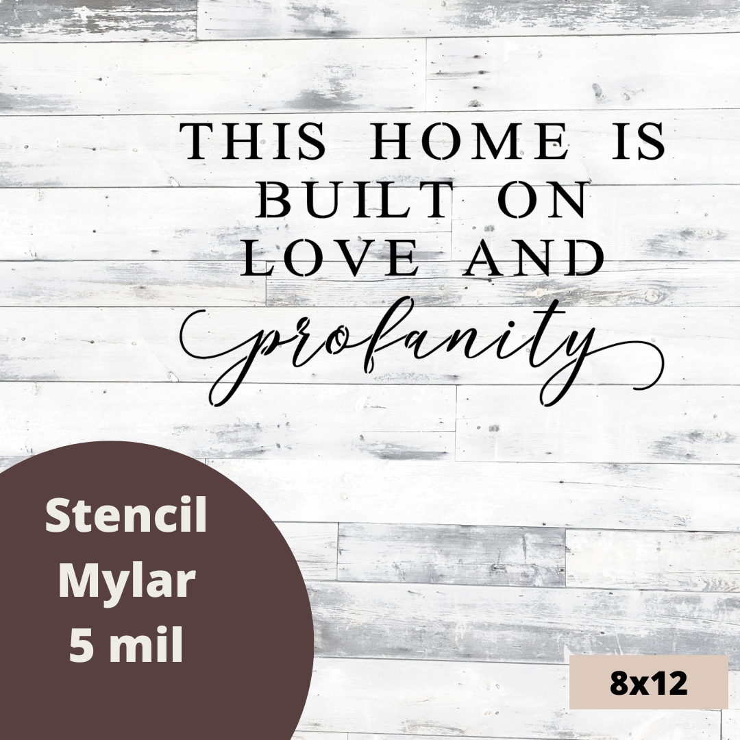 Stencil - This Home Is Built On Love And – rioakhatco